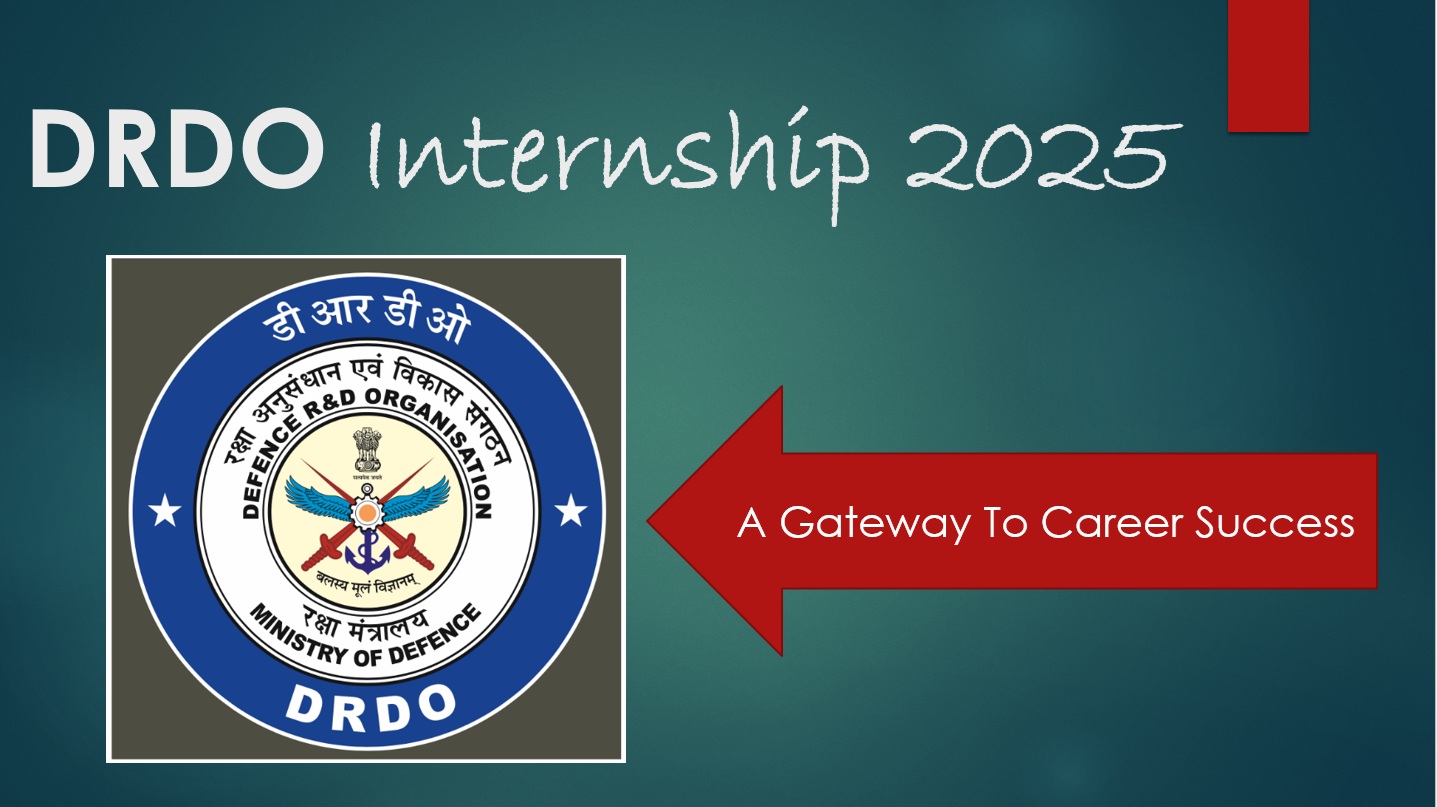 DRDO Internship 2025: A Prestigious Opportunity to Gain Hands-on Experience in Defence ...